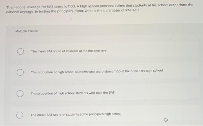 Solved The national average for SAT score is 1100. A high | Chegg.com