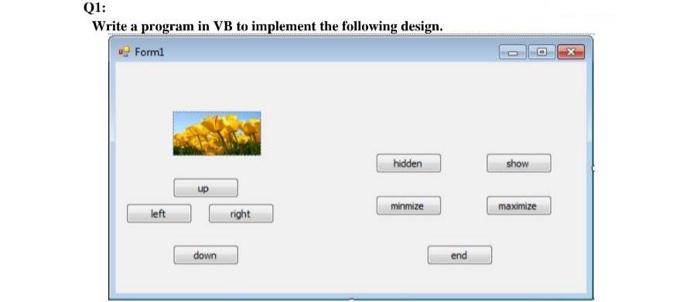 Solved Q1: Write a program in VB to implement the following | Chegg.com