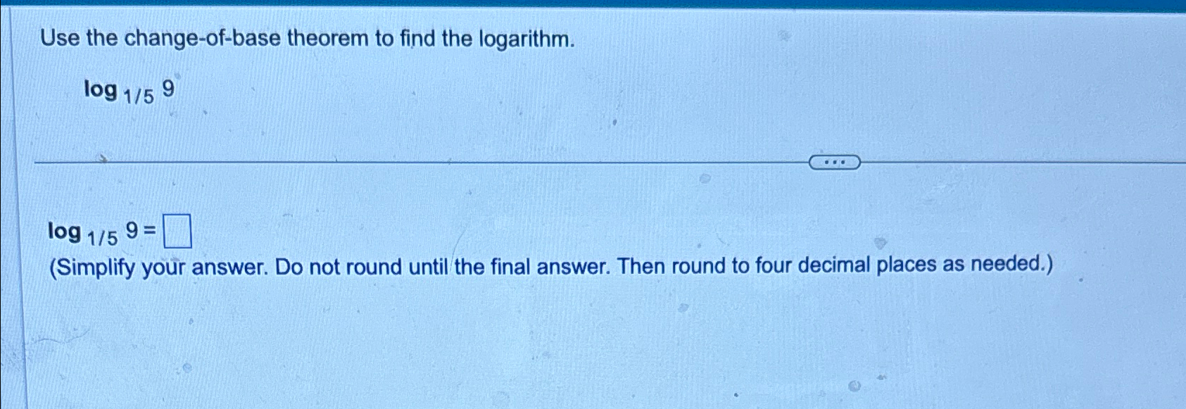 Solved Use the change-of-base theorem to find the | Chegg.com