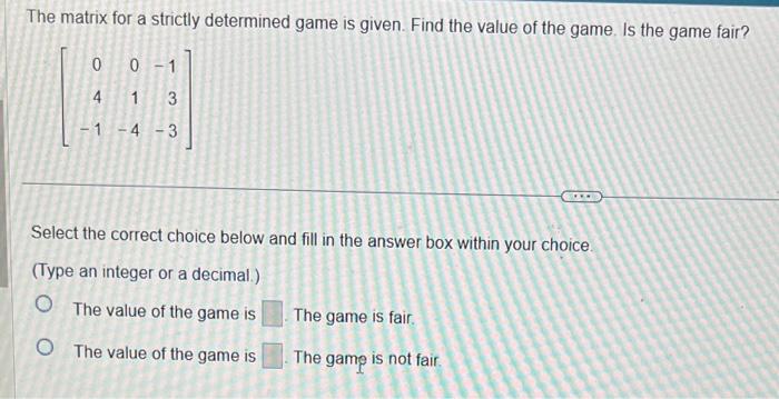 Solved The matrix for a strictly determined game is given. | Chegg.com