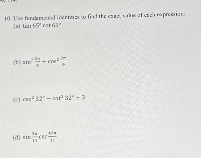 Solved 10. Use fundamental identities to find the exact | Chegg.com