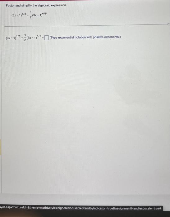 Solved Factor and simplify the algebraic expression. | Chegg.com