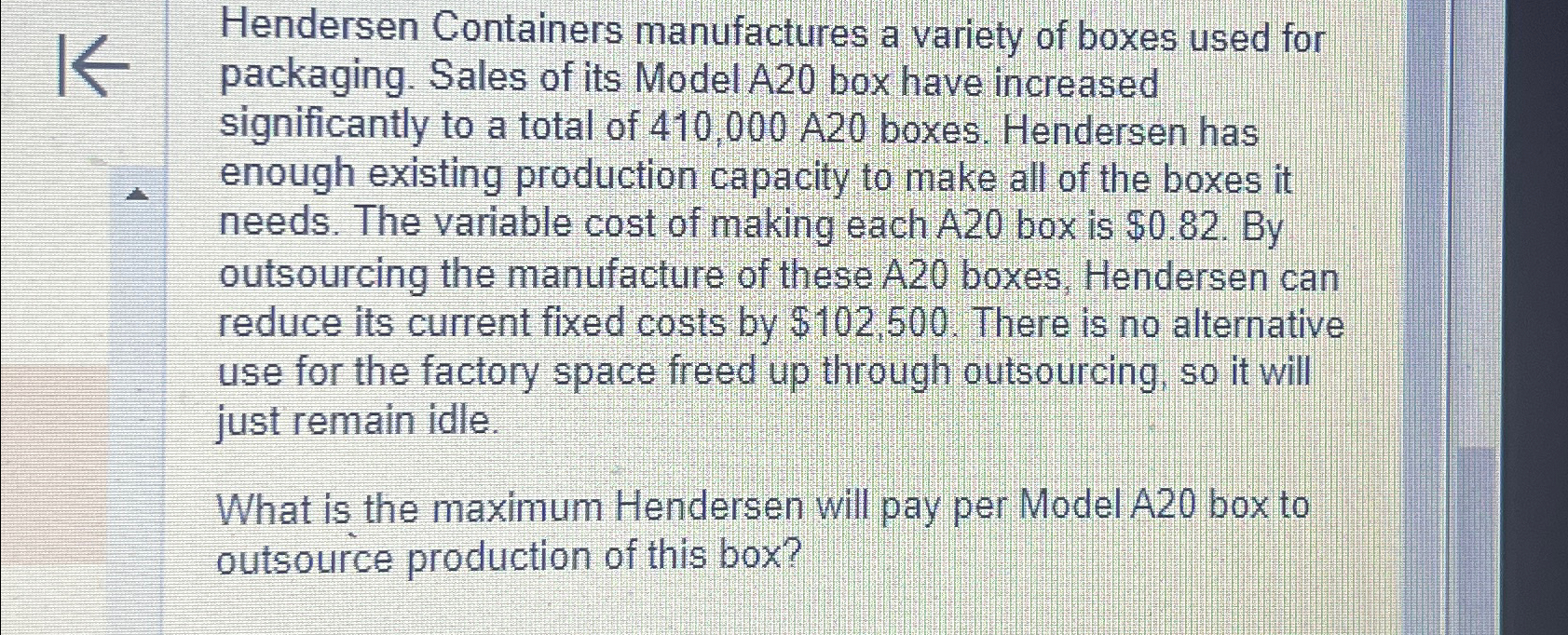 Solved Hendersen Containers manufactures a variety of boxes | Chegg.com