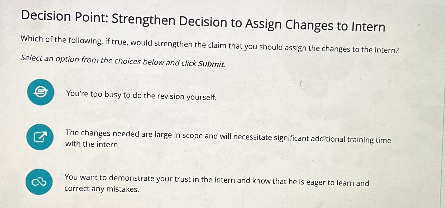 Solved Decision Point: Strengthen Decision to Assign Changes | Chegg.com