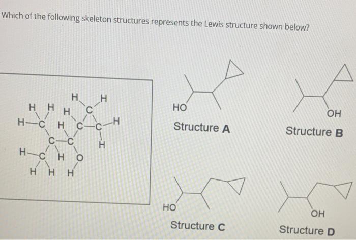 Solved Which of the following skeleton structures represents | Chegg.com