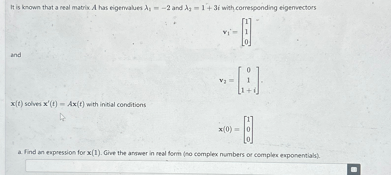 Solved It is known that a real matrix A has eigenvalues | Chegg.com