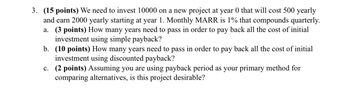 Solved (15 ﻿points) ﻿We need to invest 10000 ﻿on a new | Chegg.com