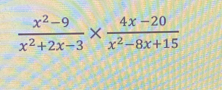 Solved x2-9x2+2x-3×4x-20x2-8x+15 ﻿Multiply or divide. | Chegg.com