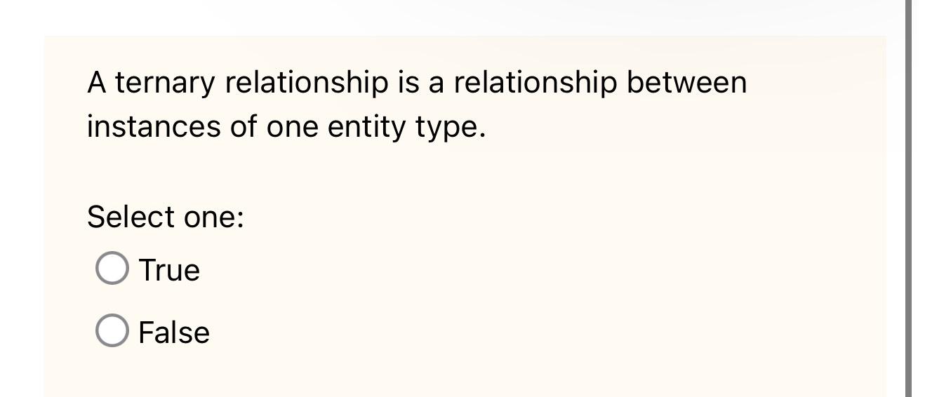 Solved A ternary relationship is a relationship between | Chegg.com