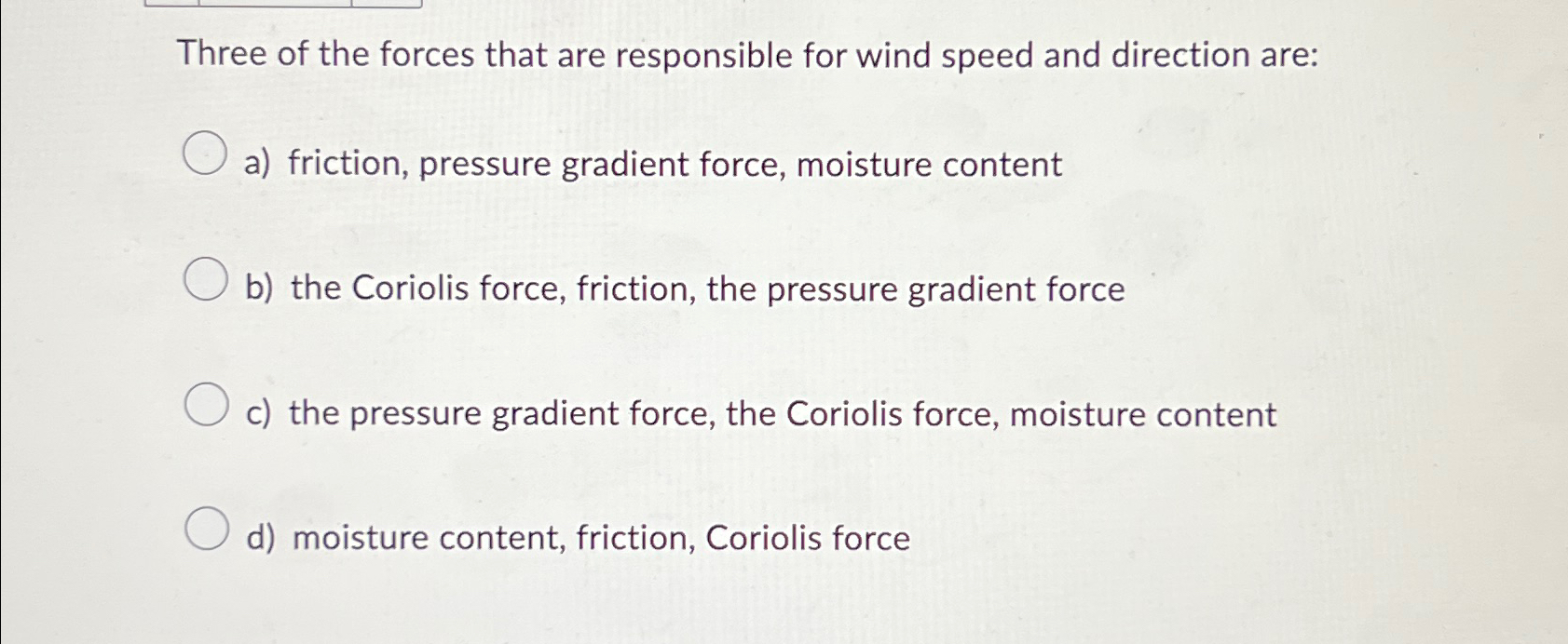 Solved Three of the forces that are responsible for wind | Chegg.com