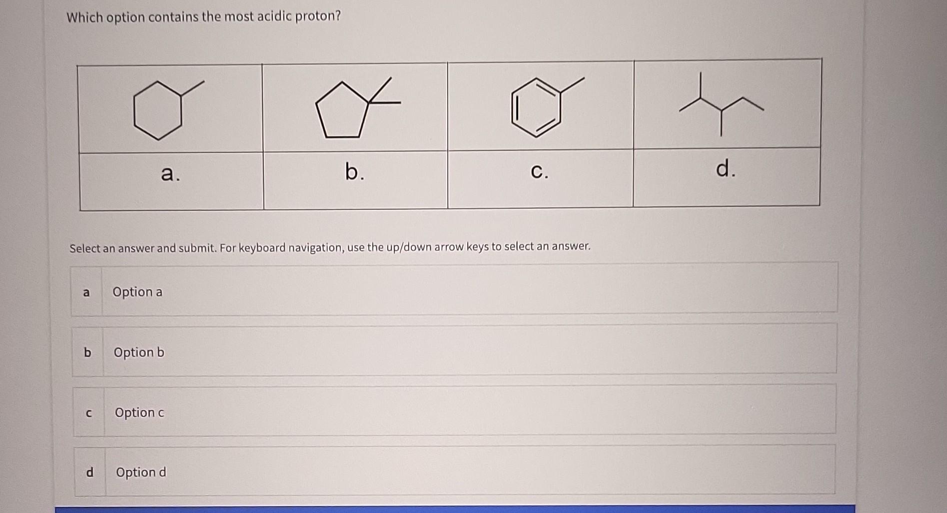 Solved Which option contains the most acidic proton? Select | Chegg.com