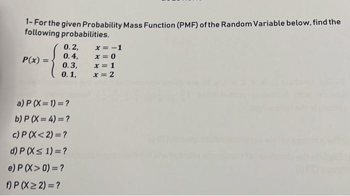Solved 1- For the given Probability Mass Function (PMF) of | Chegg.com