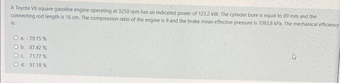 Solved A Toyota V6 square gasoline engine operating at 3250 | Chegg.com