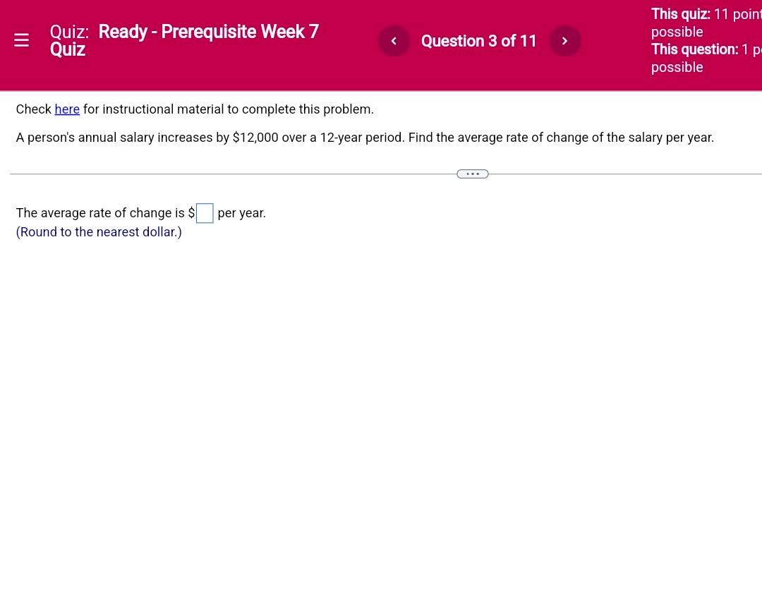Solved Quiz: Ready - Prerequisite Week 7 Quiz Question 3 of | Chegg.com