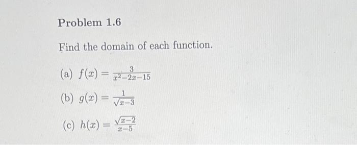 Solved Find the domain of each function. (a) f(x)=x2−2x−153 | Chegg.com