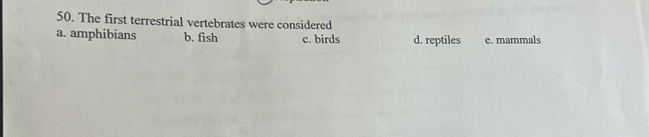 Solved The first terrestrial vertebrates were considereda. | Chegg.com