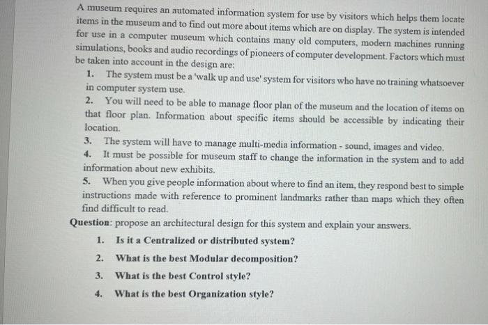 Solved A museum requires an automated information system for | Chegg.com