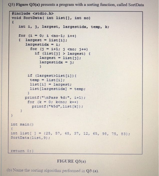 Solved Q3) Figure Q3(a) presents a program with a sorting | Chegg.com