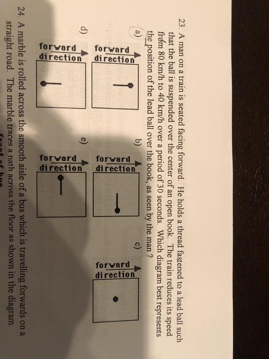 Solved 23. A man on a train is seated facing forward. He | Chegg.com