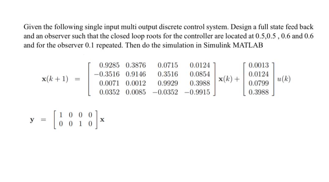 Solved Given the following single input multi output | Chegg.com