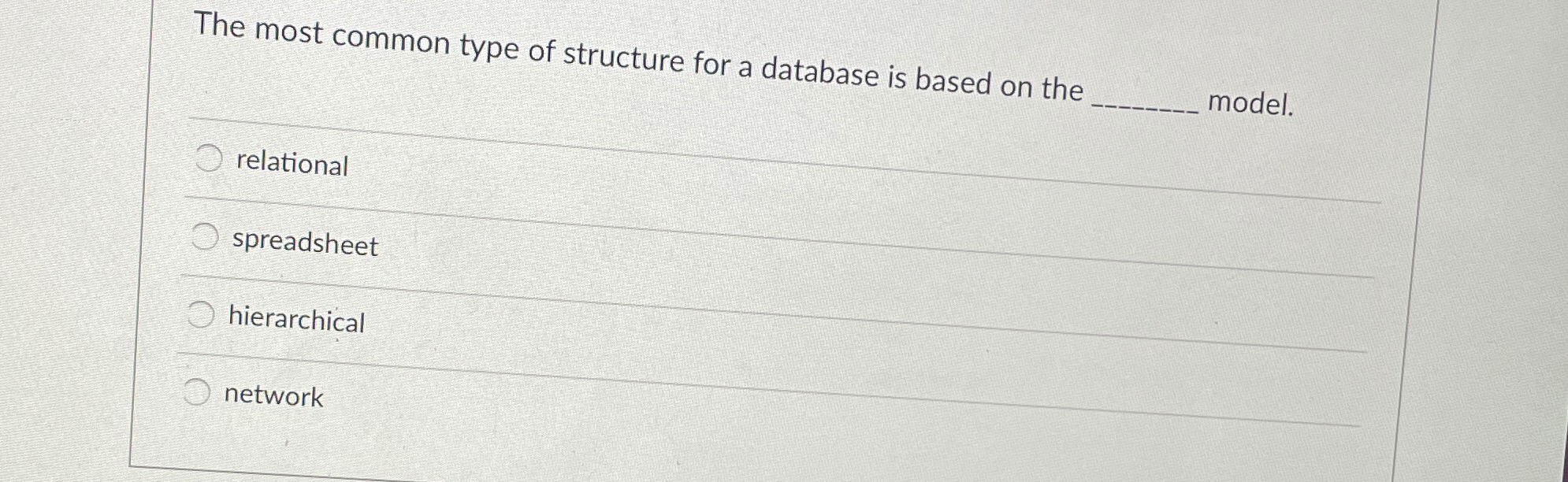 Solved The most common type of structure for a database is | Chegg.com
