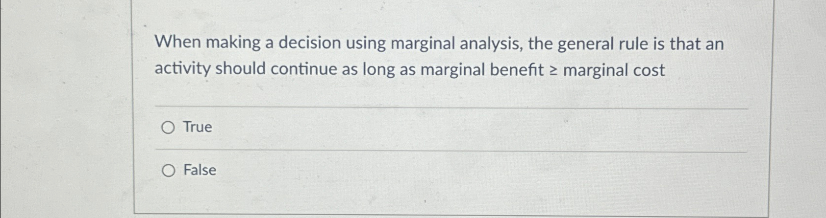 Solved When making a decision using marginal analysis, the | Chegg.com