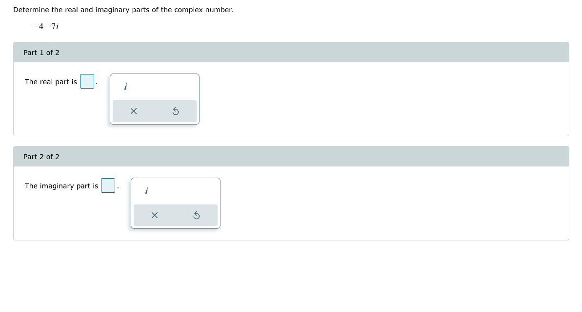 Solved Determine the real and imaginary parts of the complex | Chegg.com