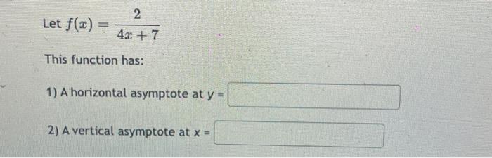 Solved Let f(x)=4x+72 This function has: 1) A horizontal | Chegg.com
