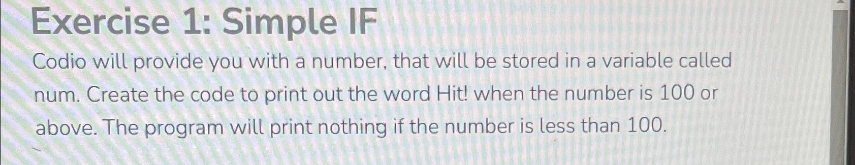 Solved Exercise 1: Simple IFCodio will provide you with a | Chegg.com