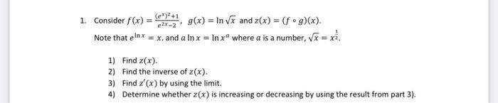 Solved 1. Consider f(x)=e2x−2(ex)2+1,g(x)=lnx and | Chegg.com