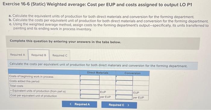 Solved Exercise 16-6 (Static) Weighted average: Cost per | Chegg.com