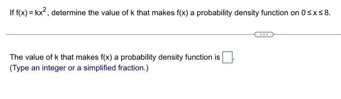 Solved If f(x)=kx2, determine the value of k that makes f(x) | Chegg.com
