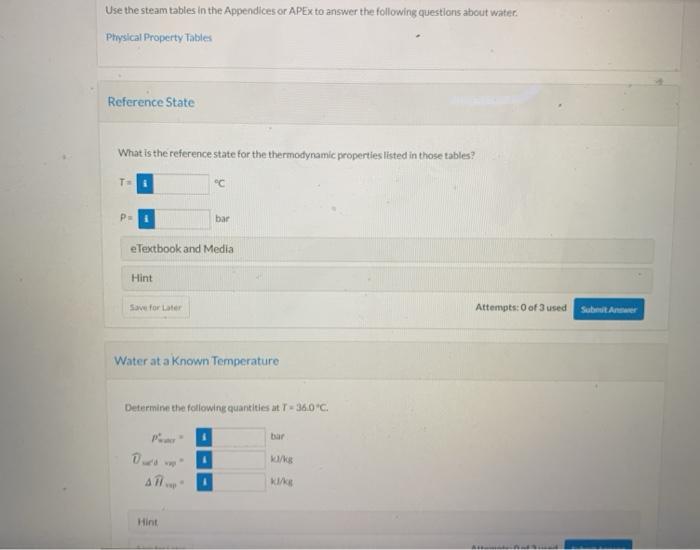 Solved Use the steam tables in the Appendices or APEX to | Chegg.com