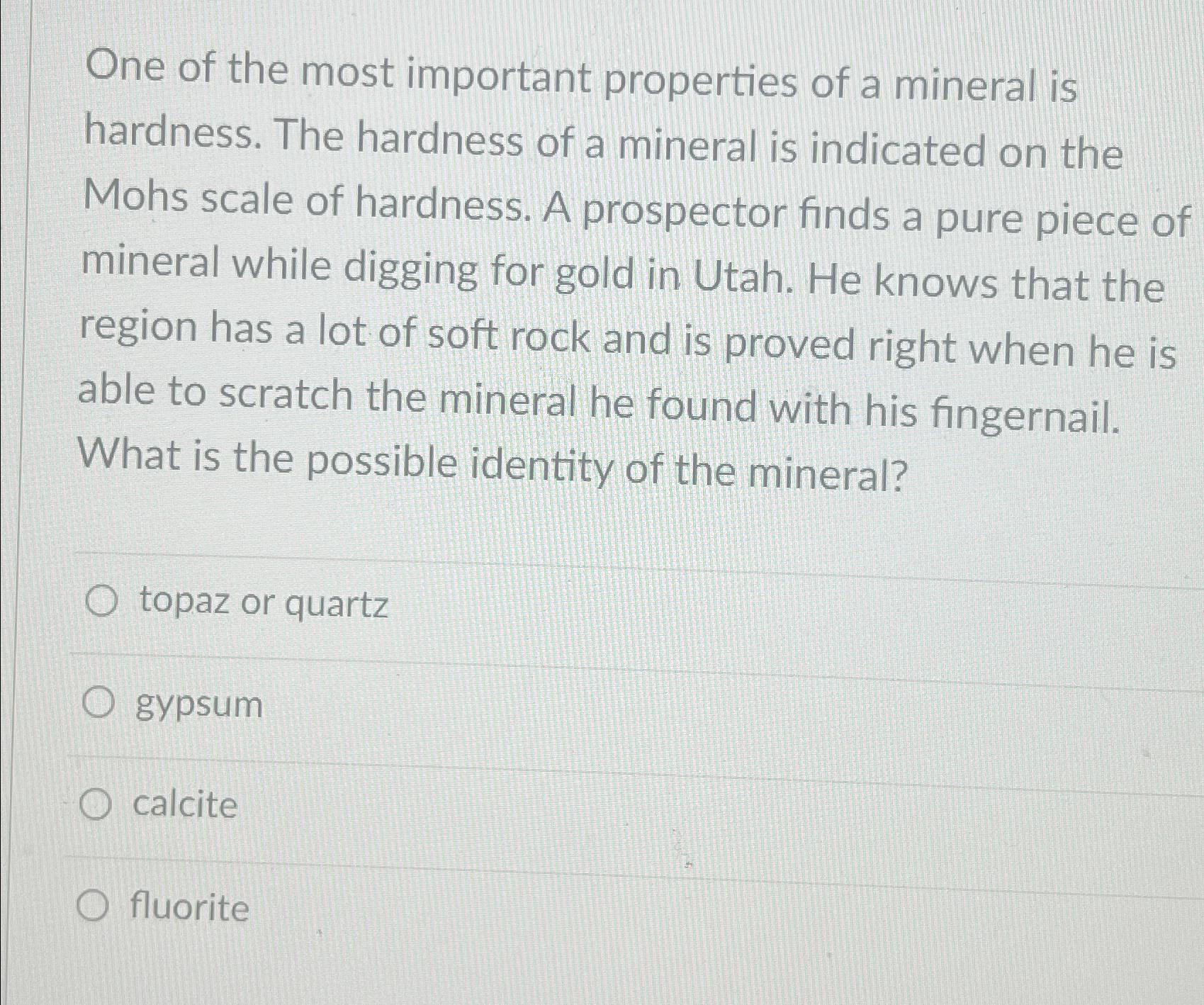 Solved One of the most important properties of a mineral is | Chegg.com