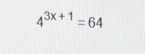 Solved 43x+1=64 | Chegg.com