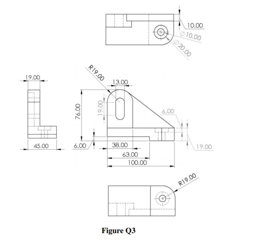 Solved Q3 INSTRUCTION: Draw the 3D CI Bracket as shown in | Chegg.com