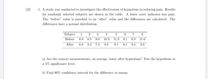 Solved (12) 1. A study was conducted to investigate the | Chegg.com