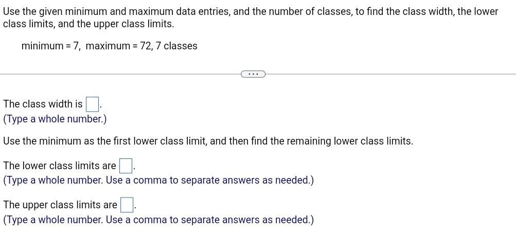Solved Use the given minimum and maximum data entries, and | Chegg.com