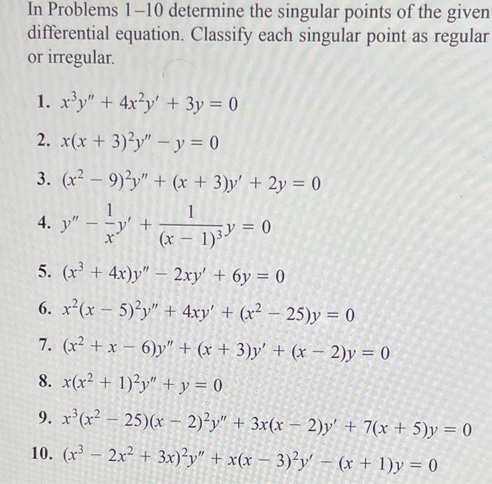 Solved In Problems 1-10 determine the singular points of the | Chegg.com