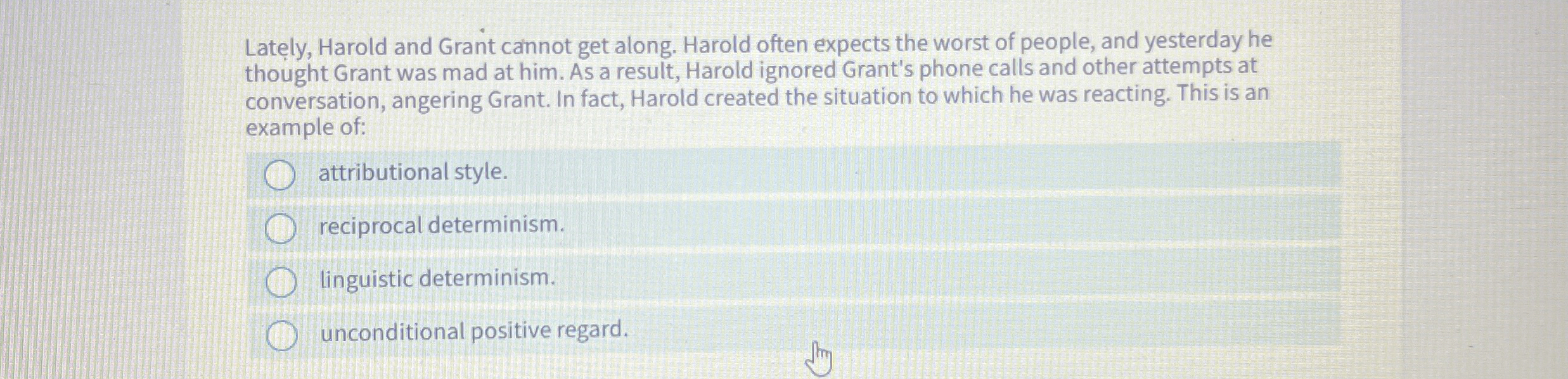 Solved Lately, Harold and Grant cannot get along. Harold | Chegg.com