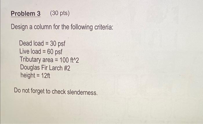 Solved Design a column for the following criteria: Dead load | Chegg.com