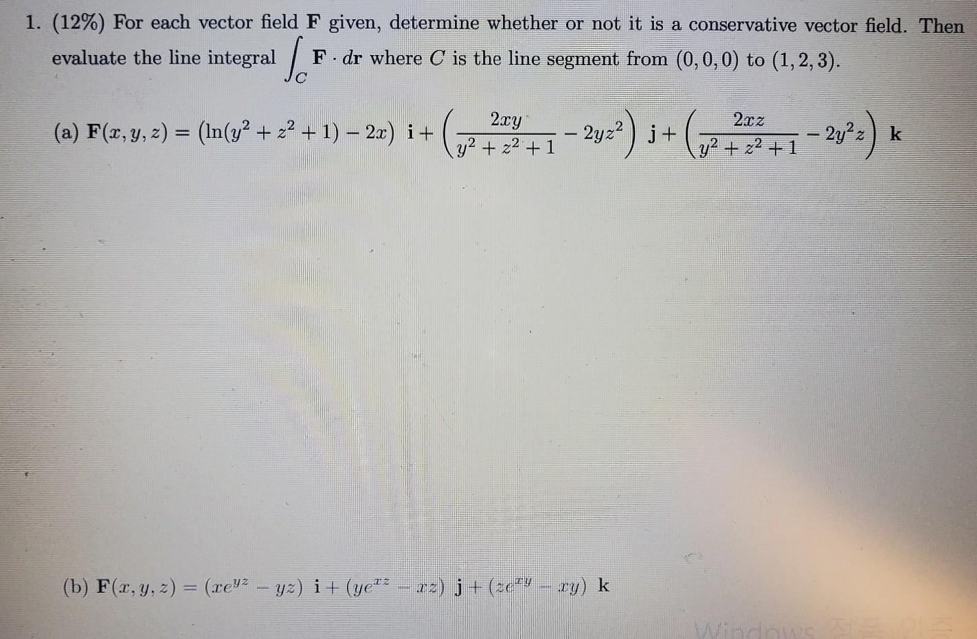 Solved 1. (12\%) For each vector field F given, determine | Chegg.com