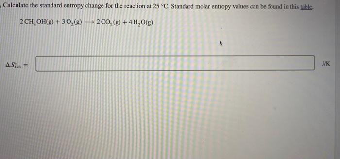 Solved Calculate the standard entropy change for the | Chegg.com