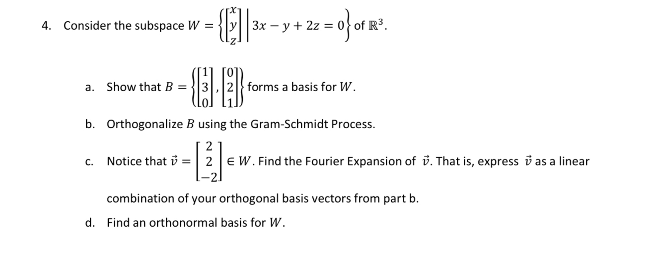 Solved Consider the subspace W={[xyz]|3x-y+2z=0} ﻿of R3.a. | Chegg.com