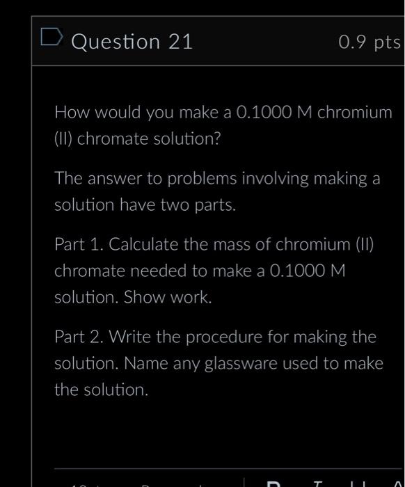 Solved How would you make a 0.1000 M chromium (II) chromate | Chegg.com