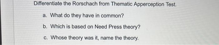 Solved Differentiate the Rorschach from Thematic | Chegg.com
