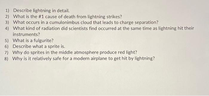 Solved 1) Describe lightning in detail. 2) What is the \#1 | Chegg.com