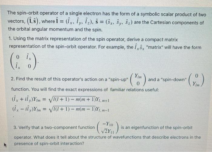 Solved The spin-orbit operator of a single electron has the | Chegg.com