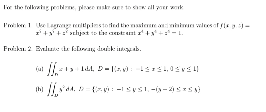 Solved For the following problems, please make sure to show | Chegg.com