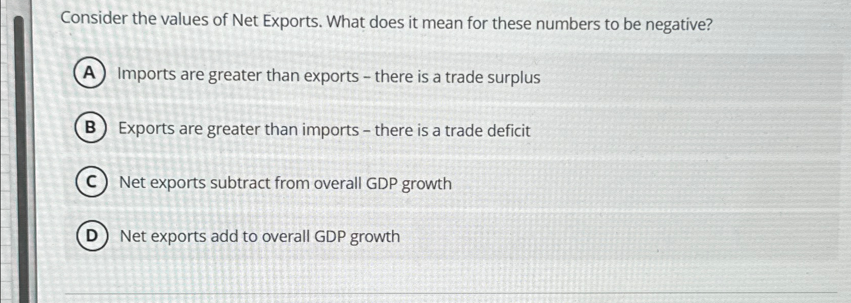Solved Consider the values of Net Exports. What does it mean | Chegg.com